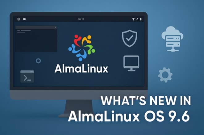 What's New In AlmaLinux OS 9.6: A Complete Overview | Tech Refreshing