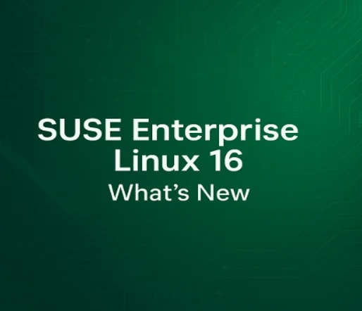 SUSE Enterprise Linux 16: What’s New In SUSE’s Next-Gen Enterprise OS ...